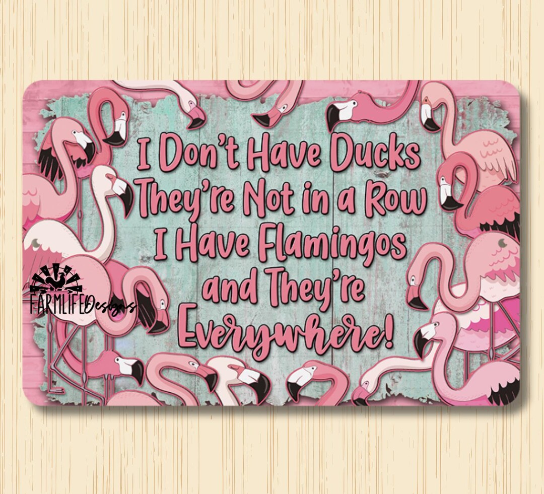 Funny Flamingo Sign, Housewarming Gift, Flamingos Everywhere, Handmade ...