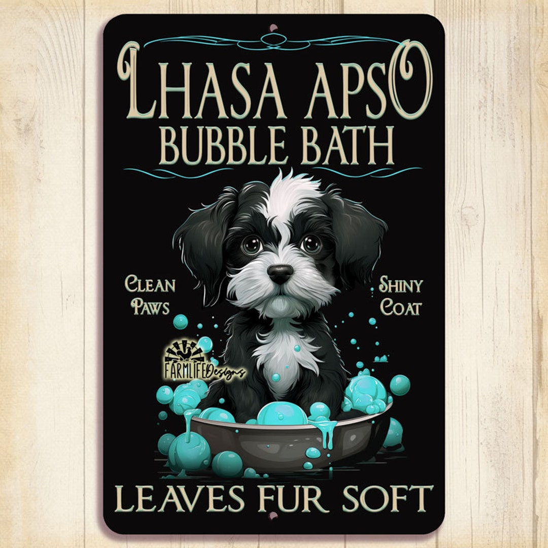Lhasa Apso Bubble Bath Advertising Sign 8x12 Sign, Lasa Apso Lover Gift ...