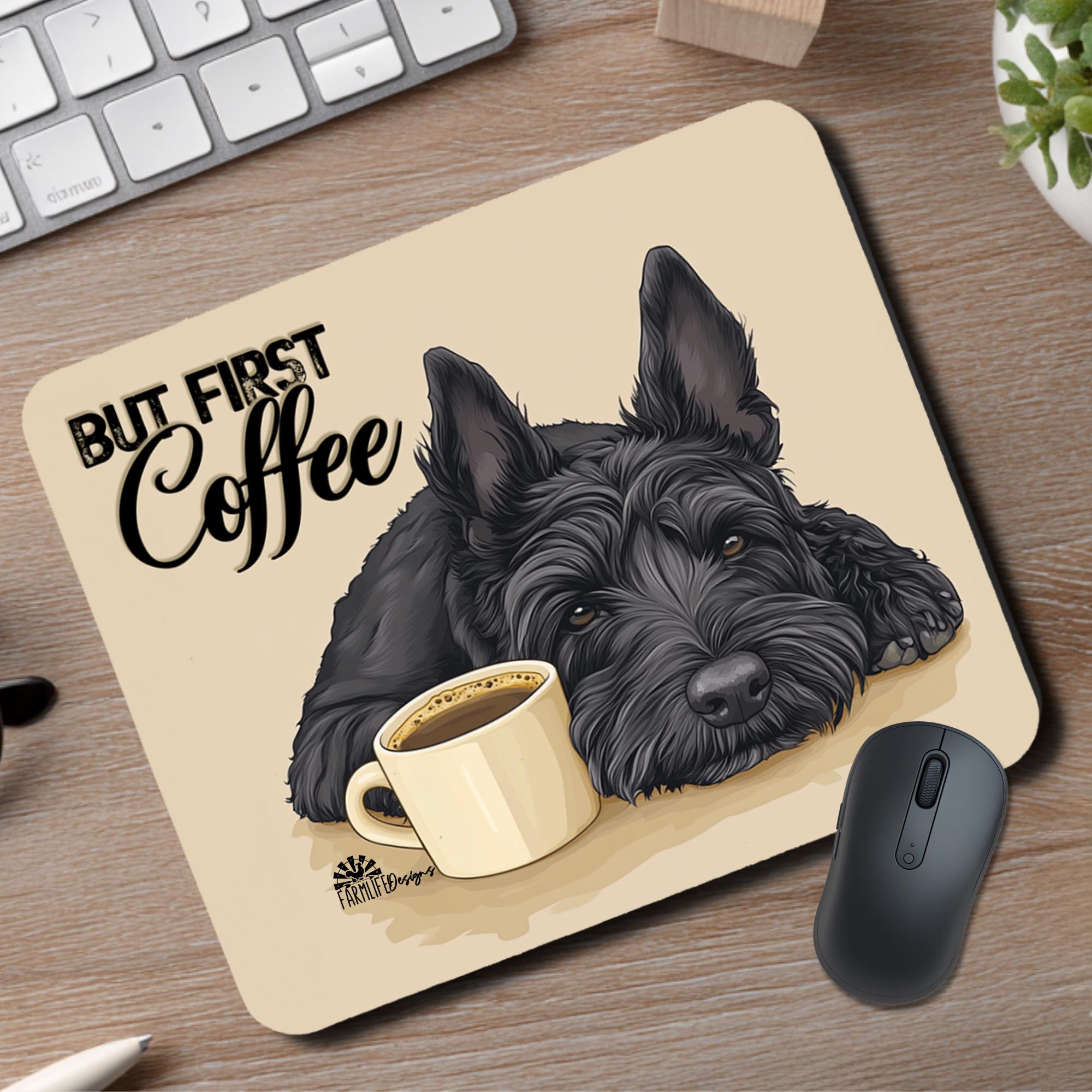 Scottish Terrier Mouse Pad, but First Coffee Mousepad, Scottie Dog Bar ...