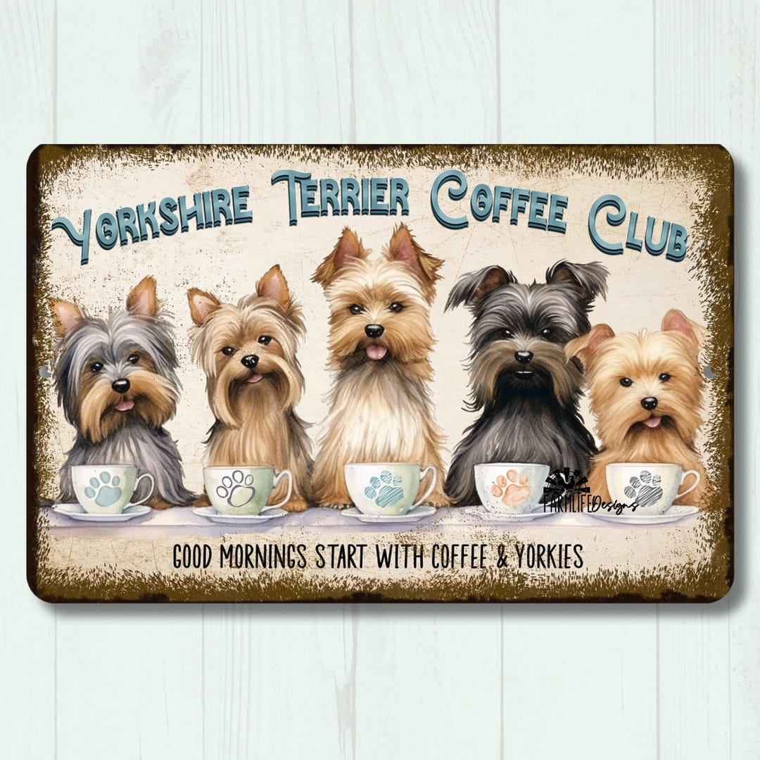 Yorkie Coffee Bar Sign, Funny Metal Tin Decor, Dogs Drinking Coffee ...
