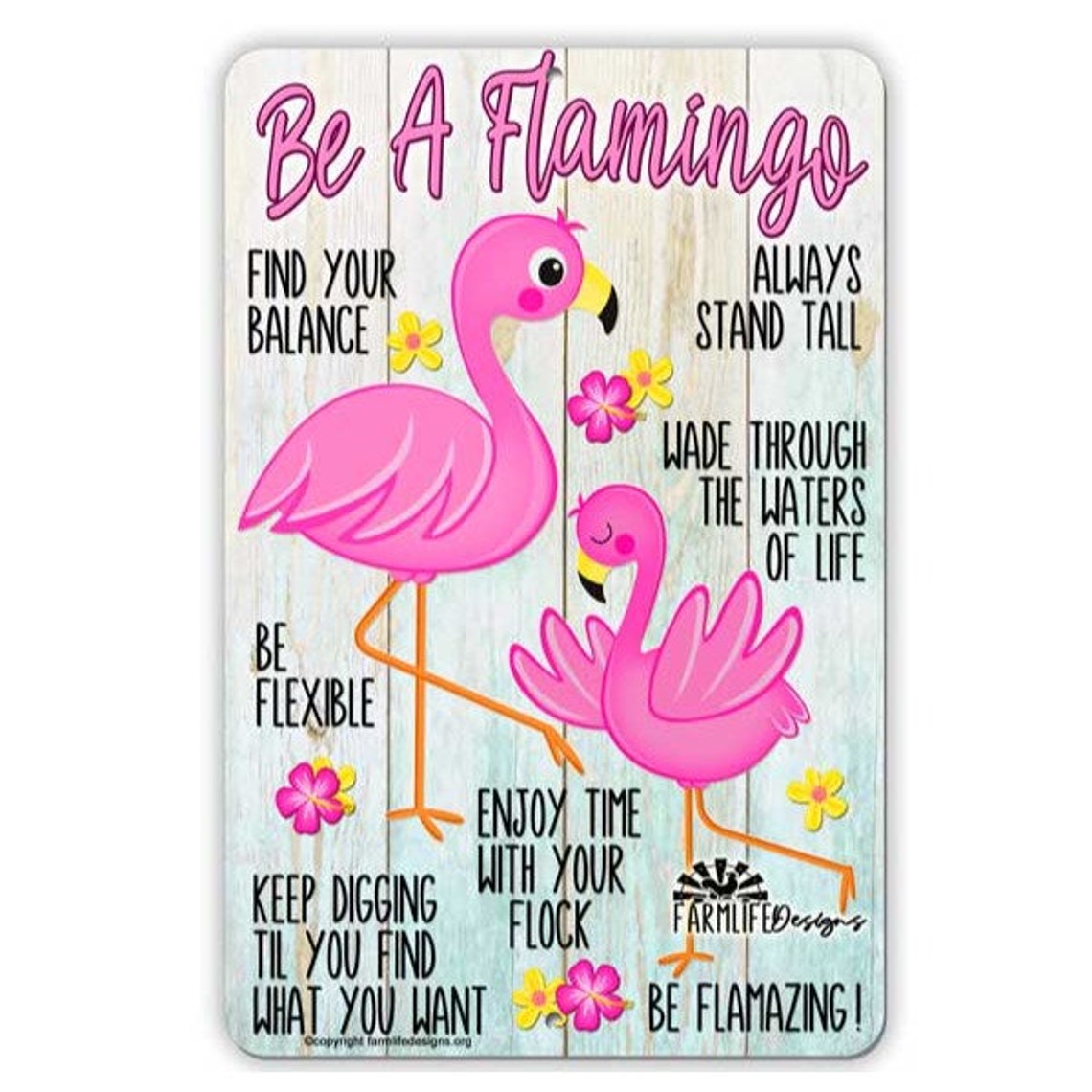 Flamingo Sign Be A Flamingo Motivational Advice Wisdom - Etsy