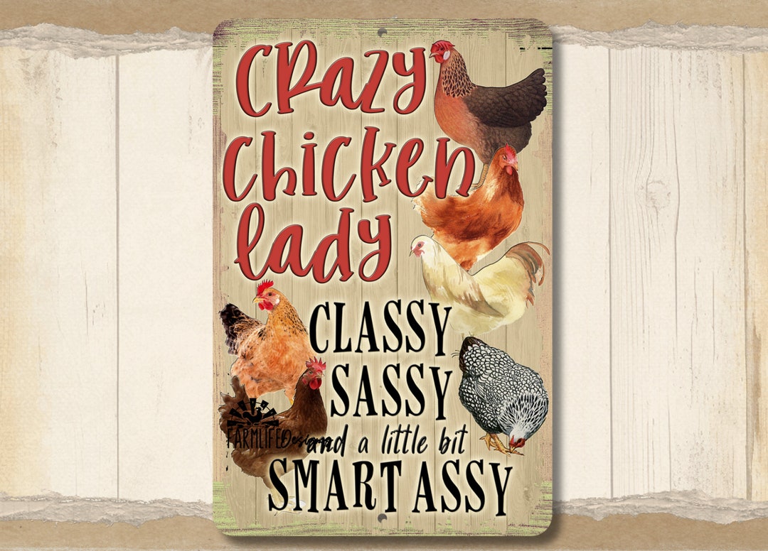 Crazy Chicken Lady Sign, Chicken Mom Gift Chicken Metal Sign, Chicken ...