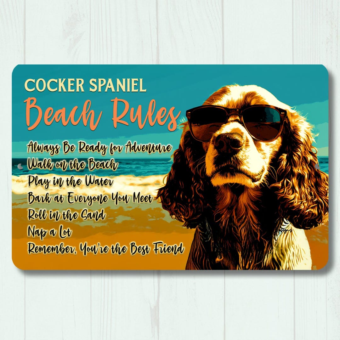 Cocker Spaniel Beach Rules Sign, Funny Metal Tin Decor, What Your Dog ...