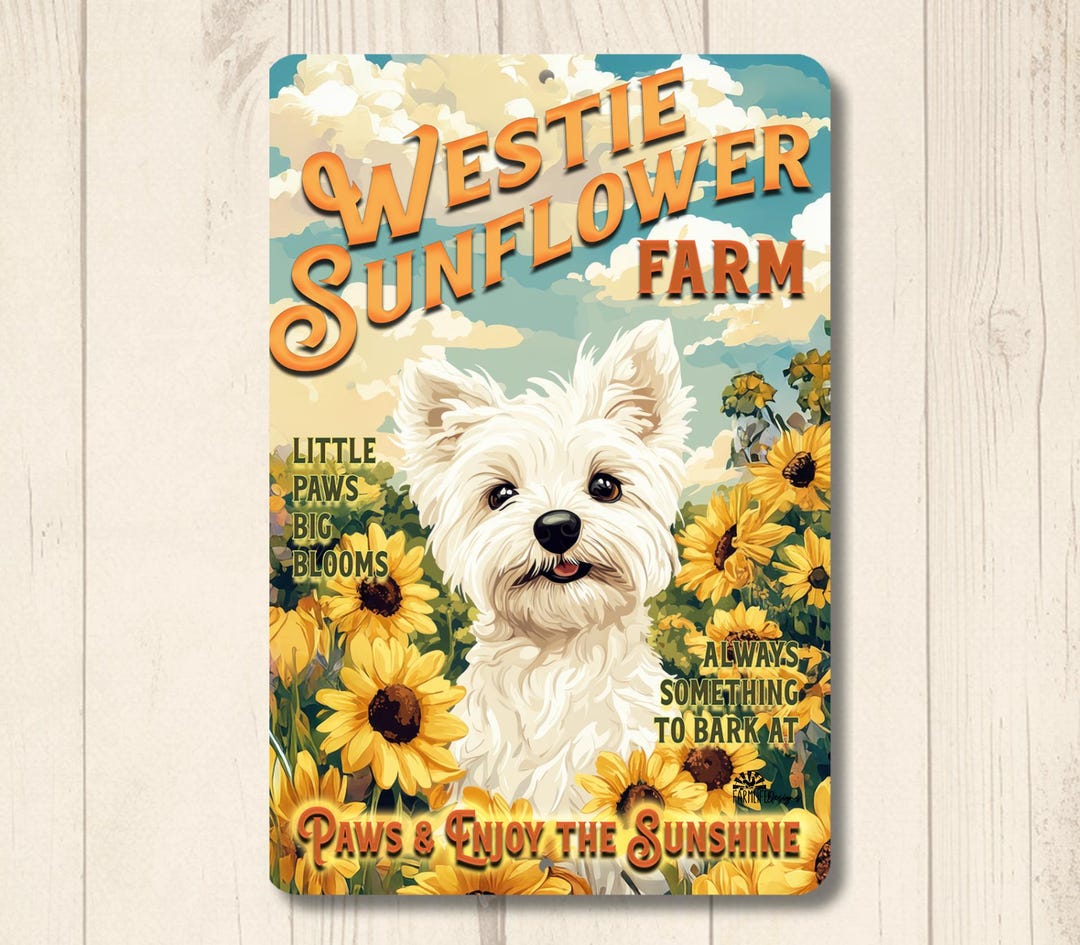 Westie Sunflower Farm Sign, Flower Kitchen Porch Bath Home Decor ...