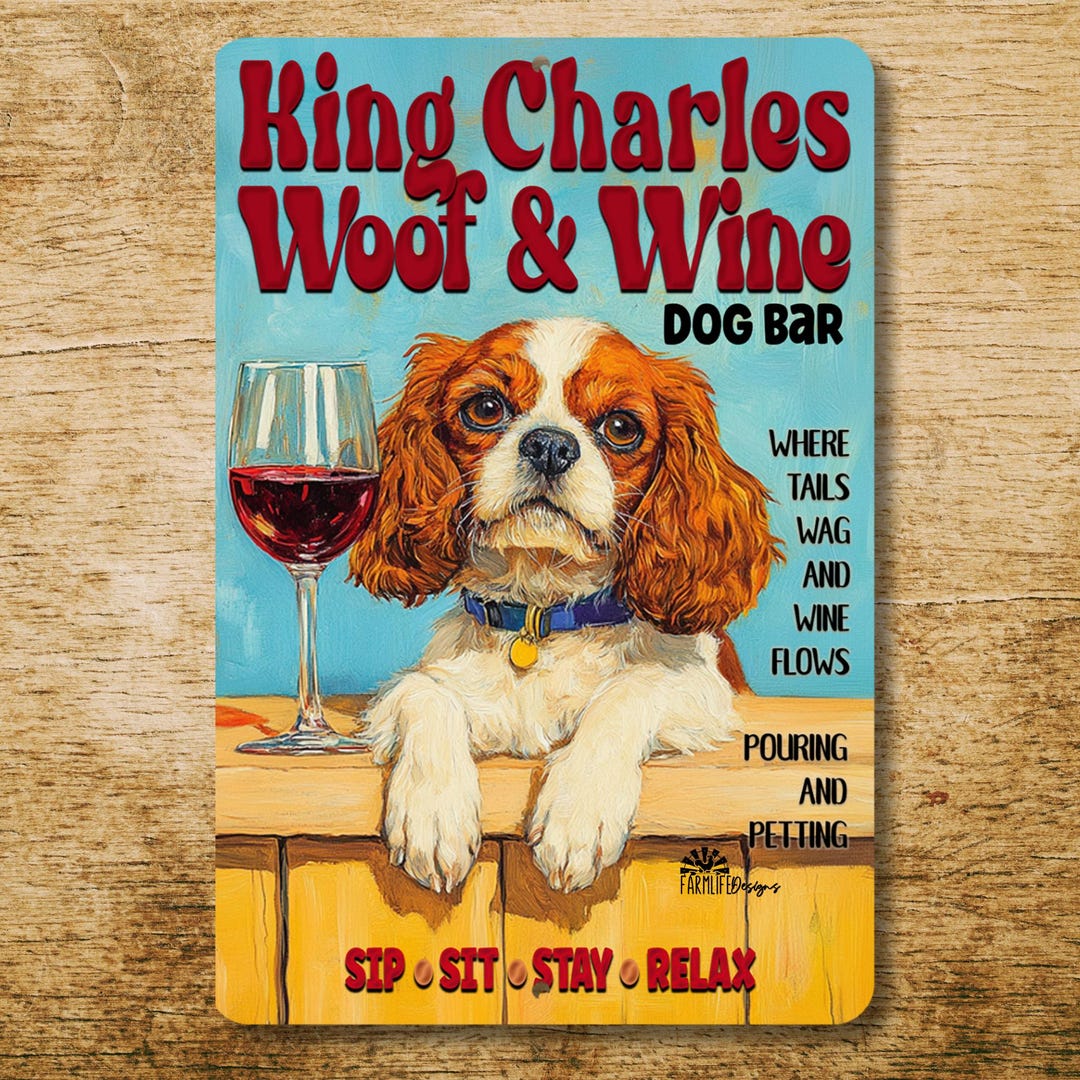 Cavalier King Charles Wine Bar Sign, Funny Metal Tin Wall Art, Woof ...