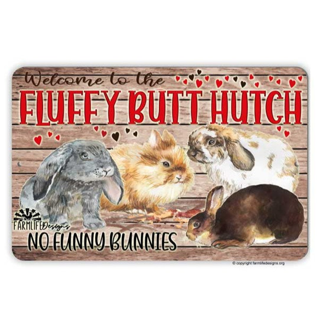 Rabbit Sign, Fluffy Butt Hutch, Rabbit Lover Gift, Rabbit Owner Outdoor ...