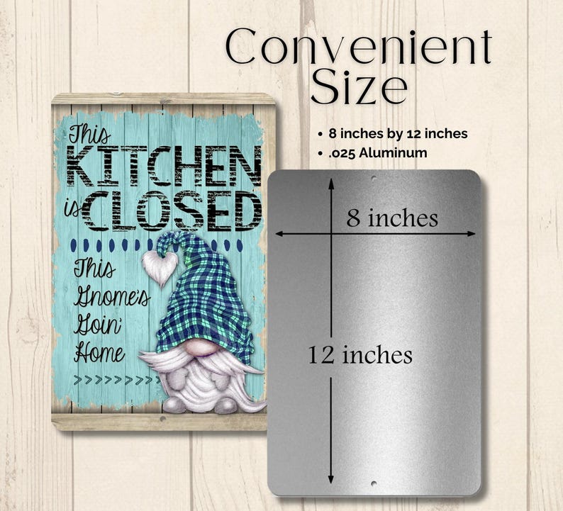 Gnome Kitchen Closed Sign, This Gnomes Goin Home 8x12 Metal Gnome Gift ...