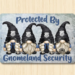 Gnomeland Security, Gnome Sign, Gnome Lover Gift, Gnome Policemen ...