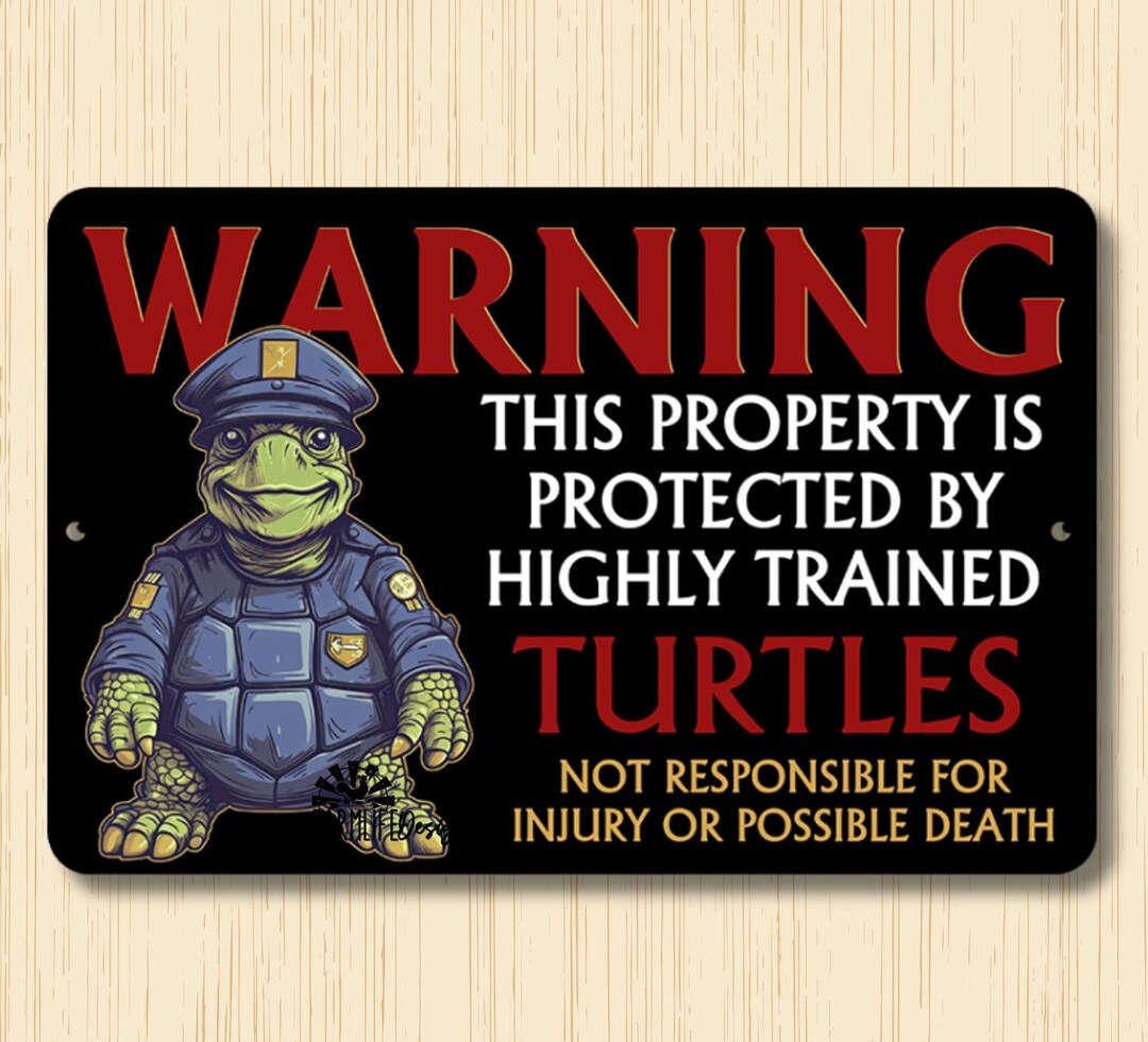 Turtle Lover Gift, Property Protected by Highly Trained Turtles ...