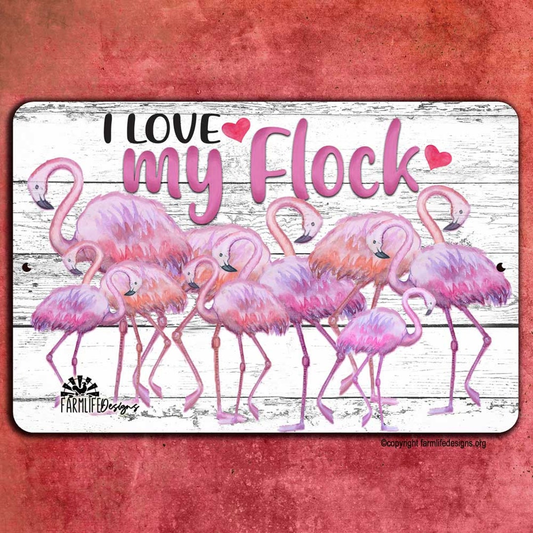Love My Flock, Flamingo Sign, Pink Flamingo Decor, Flamingo Lover Gift ...