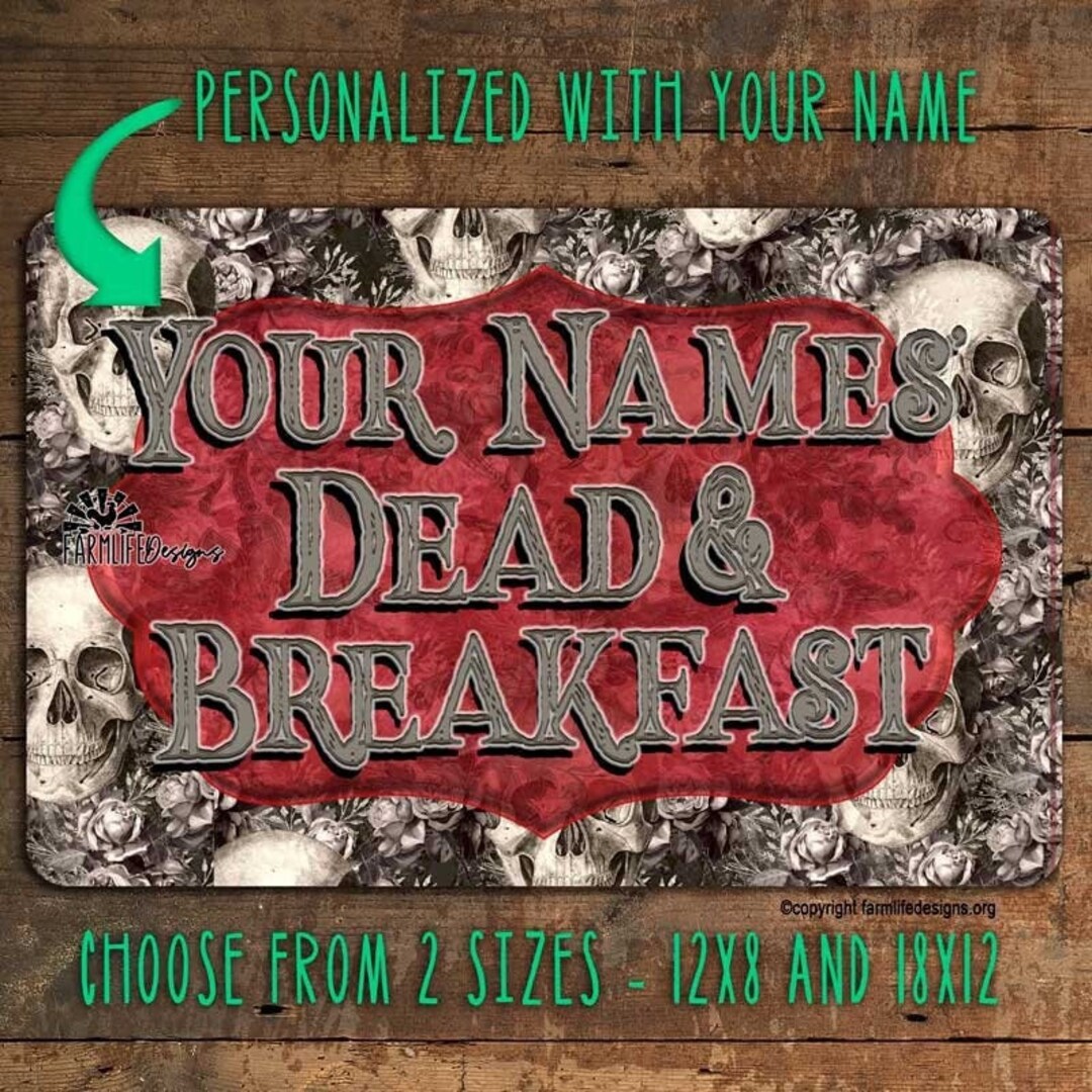 Personalized Goth Sign, Custom With Your Name, Dead and Breakfast ...