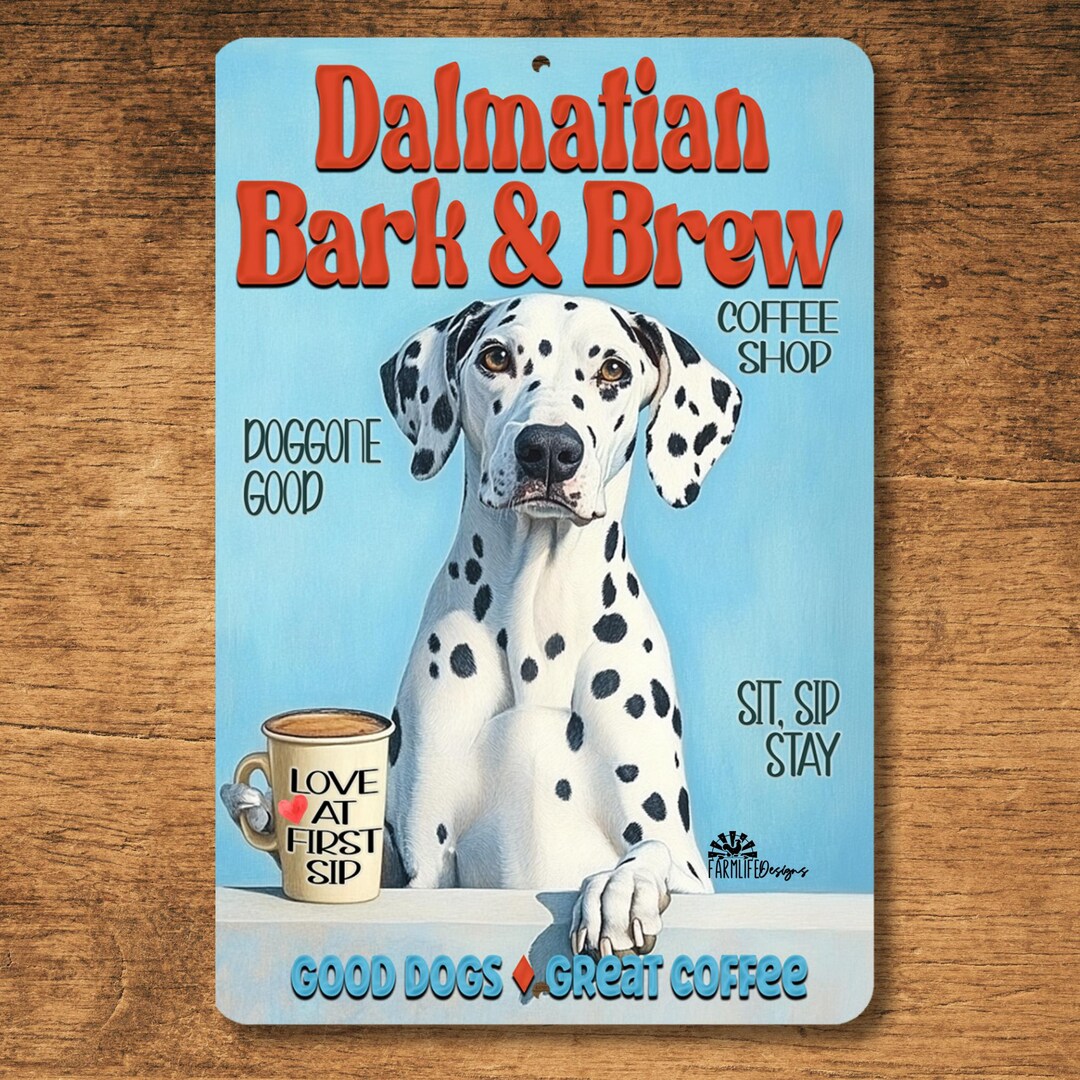 Dalmatian Coffee Bar Sign, Bark & Brew, Funny Metal Tin Spotted Dog ...