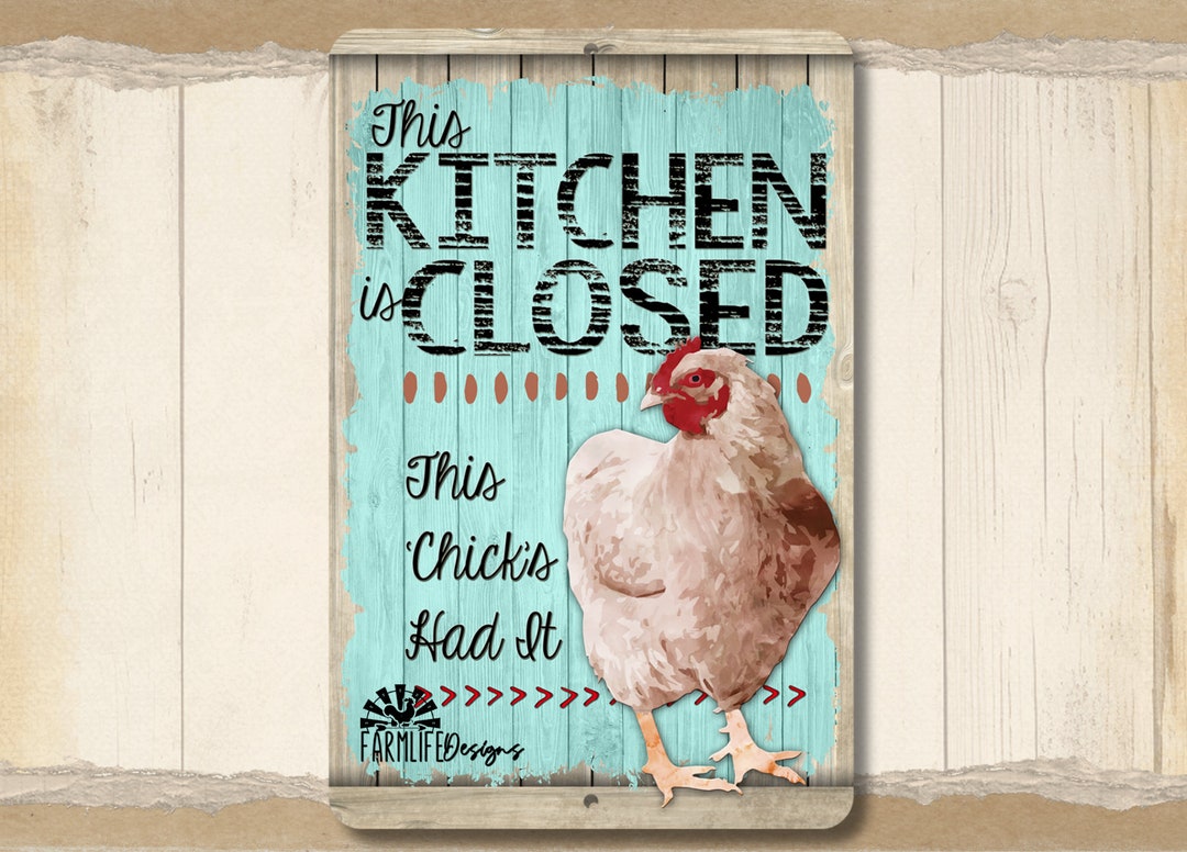 Chicken Kitchen Closed Sign, Chicken Lover Gift, Chicken Decor, Gift ...