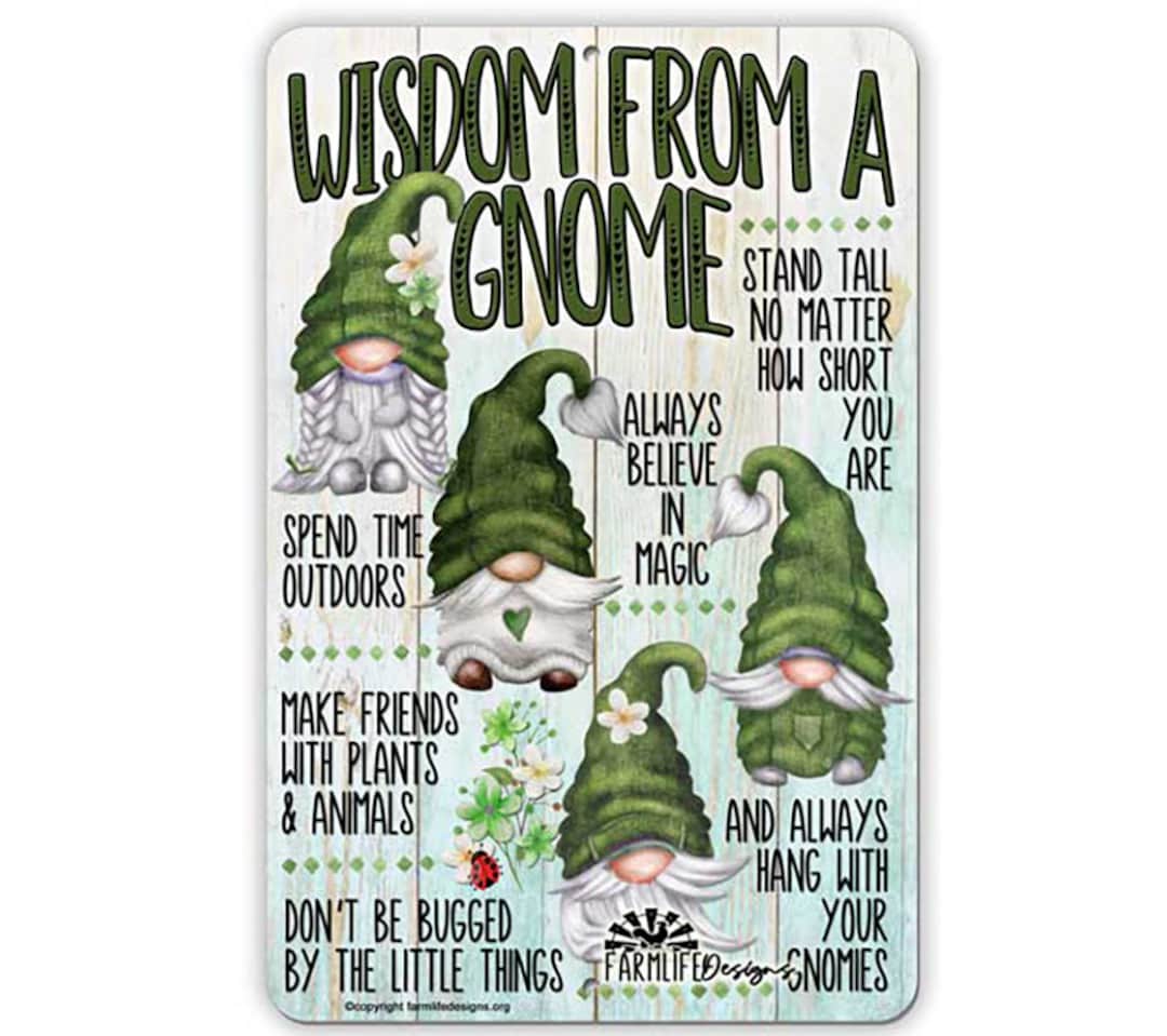 Gnome Advice Sign, Wisdom From a Gnome, Hunter Green 8x12 Aluminum ...