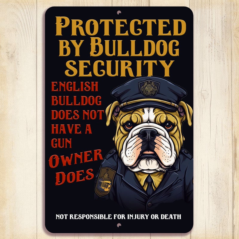 Funny English Bulldog Security Sign - Handmade Protected by Sign for ...
