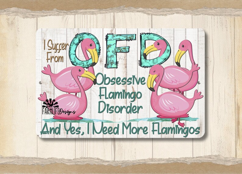 Funny Flamingo Sign, OFD Obsessive Flamingo Disorder, Gift for Flamingo ...