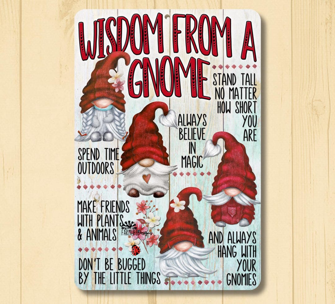 Gnome Sign, Motivational Advice, Wisdom From a Gnome Red 8x12, Gnome ...