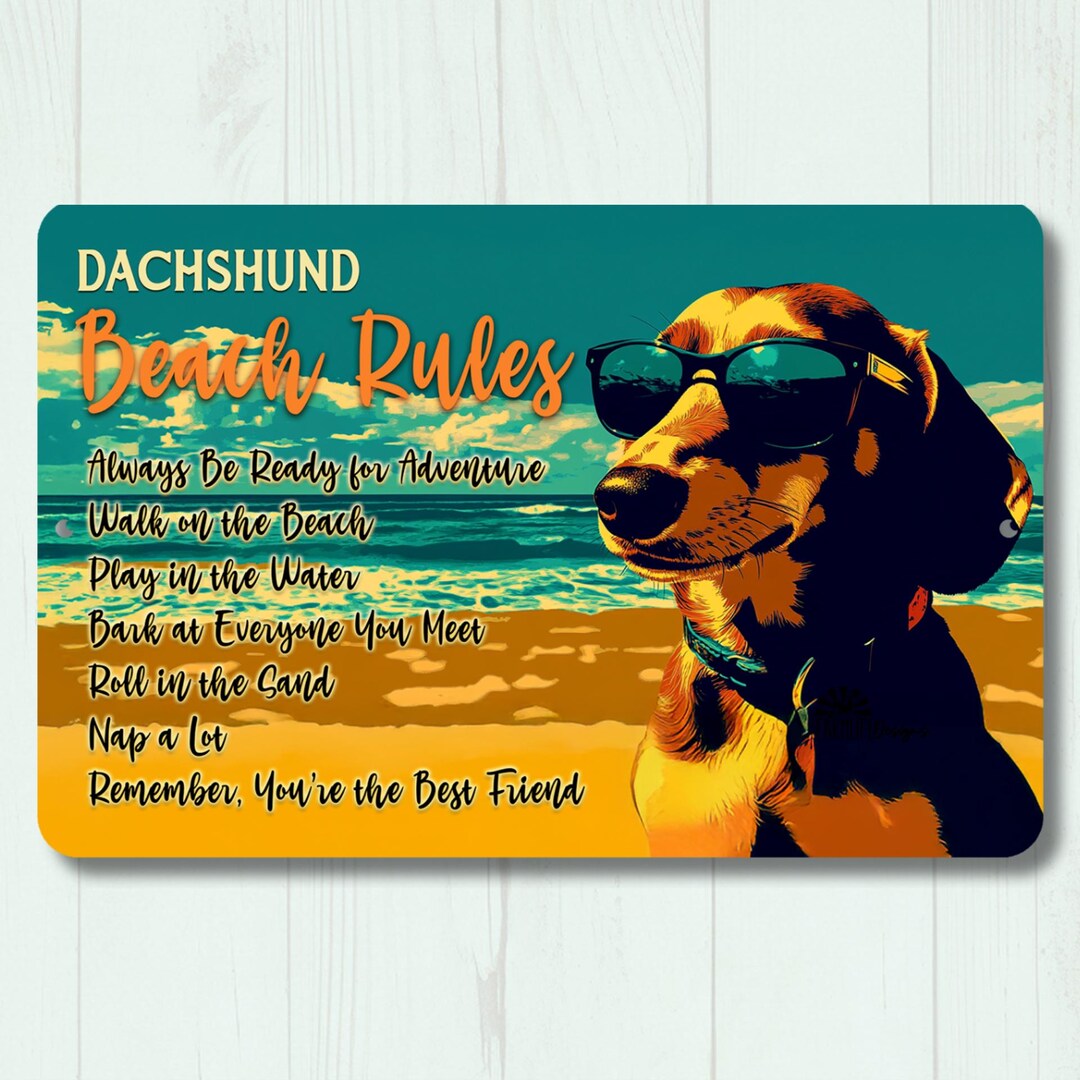 Dachshund Beach Rules Sign, Funny Metal Tin, What Your Dog Loves About ...