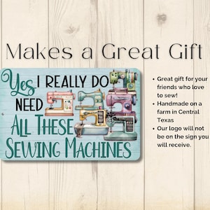 Sewing Room Sign, Yes I Really Do Need All These Sewing Machines, Craft ...