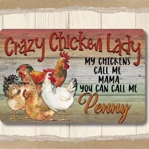 Crazy Chicken Lady Funny Personalized Sign, Gift for Chicken Mom, Metal ...