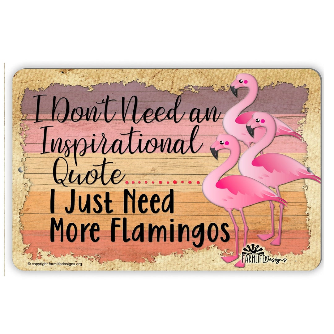 Funny Pink Flamingo Sign, Need More Flamingos, Flamingo Decor, Handmade ...
