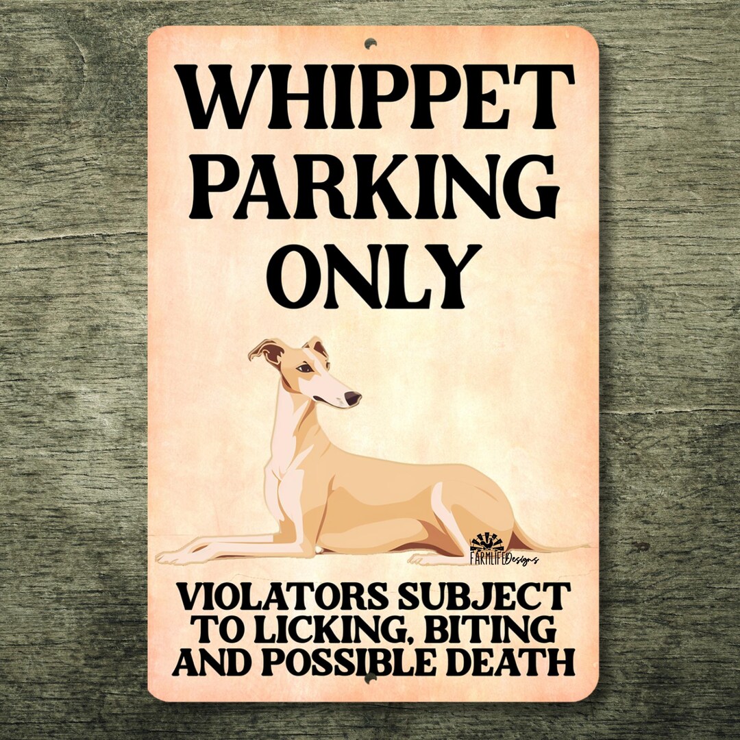 Whippet Parking Sign, Dog Metal Tin Wall Art, Outdoor Decor, Handmade ...