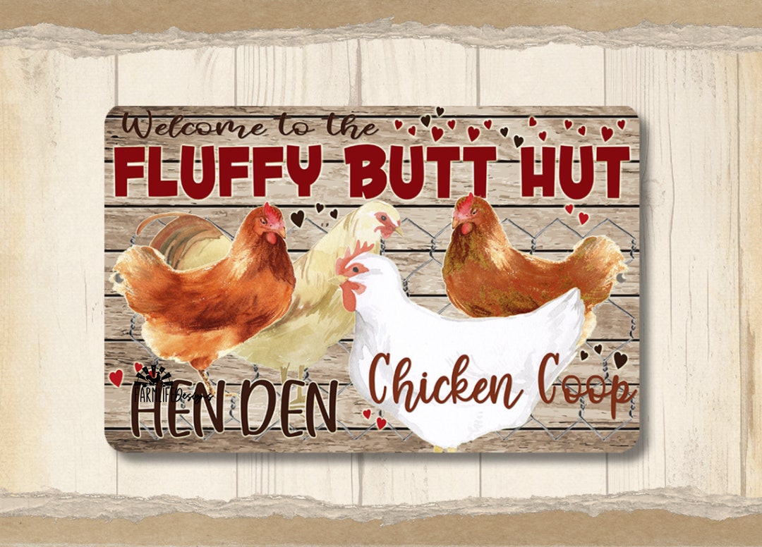 Chicken Coop Sign, Metal Outdoor Chicken Lover Gift, Fluffy Butt Hut ...