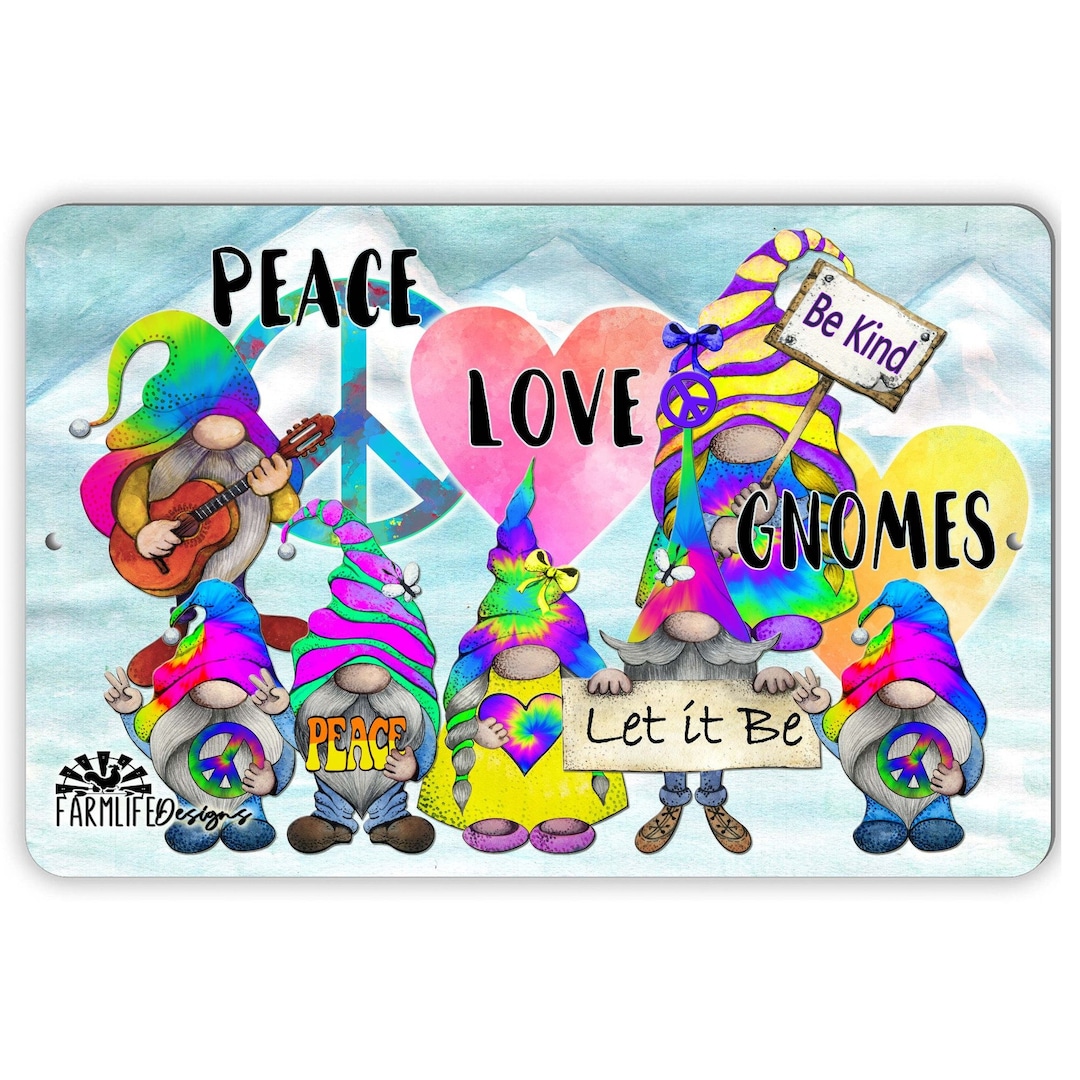 Peace, Love, Gnomes Sign, 12x8, Hippie Gnomes Holding Peace Signs ...