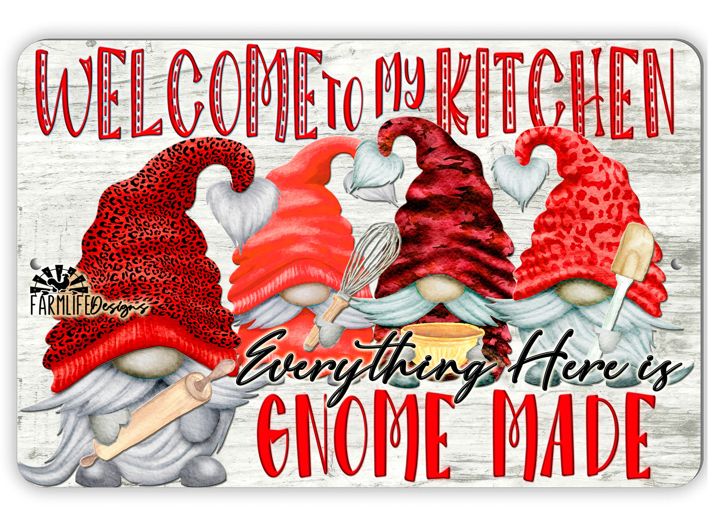 Kitchen Gnome Sign Everything is Gnome Made 12x8 Aluminum | Etsy