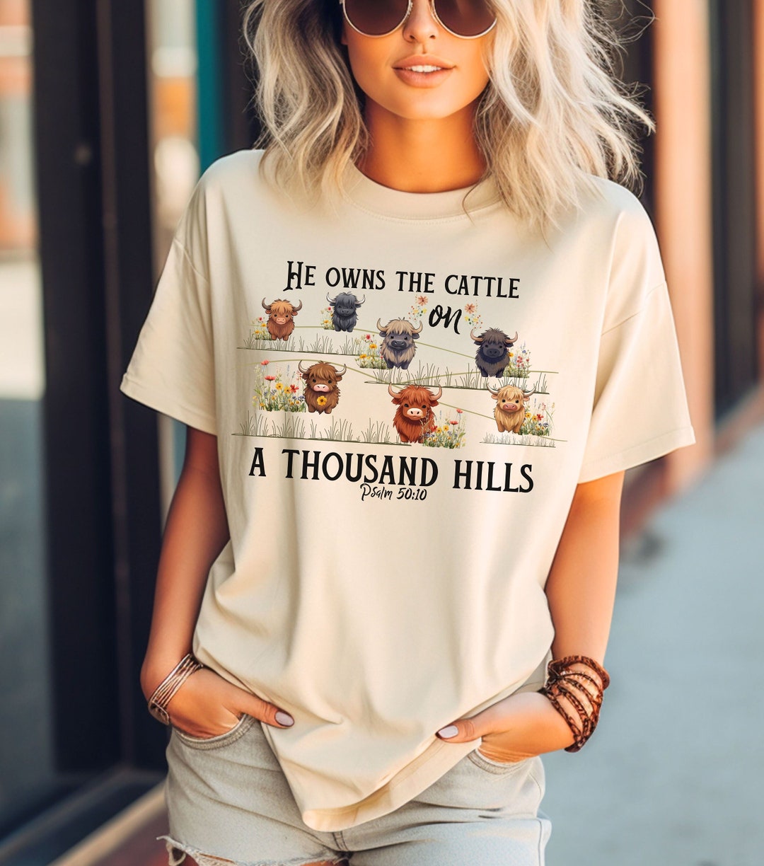 Comfort Colors He Owns the Cattle, Cow Psalm 50 T-shirt, Christian ...