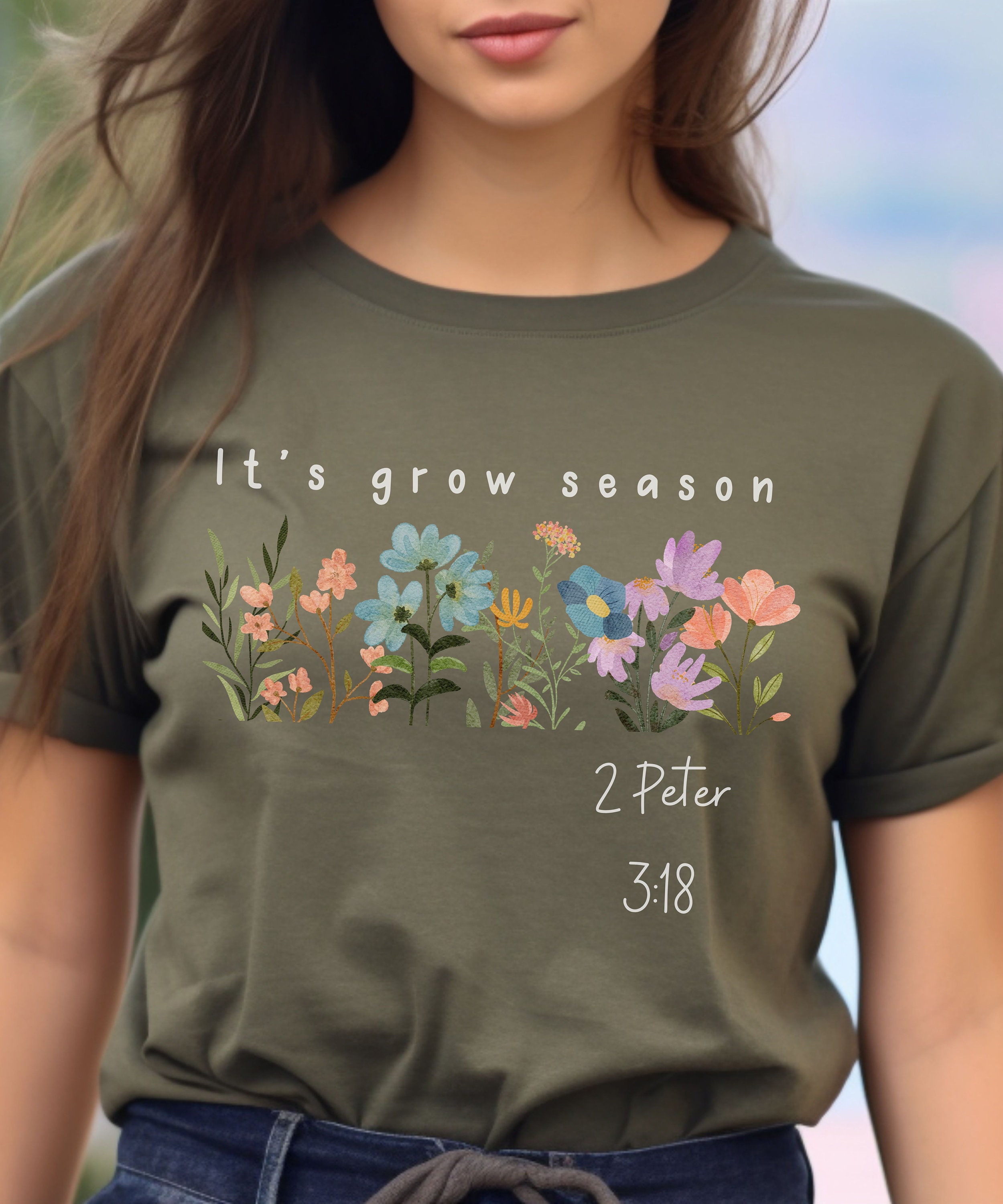 It's Grow Season Wildflower Shirt, Scripture T Shirt, 2 Peter 3:18 ...