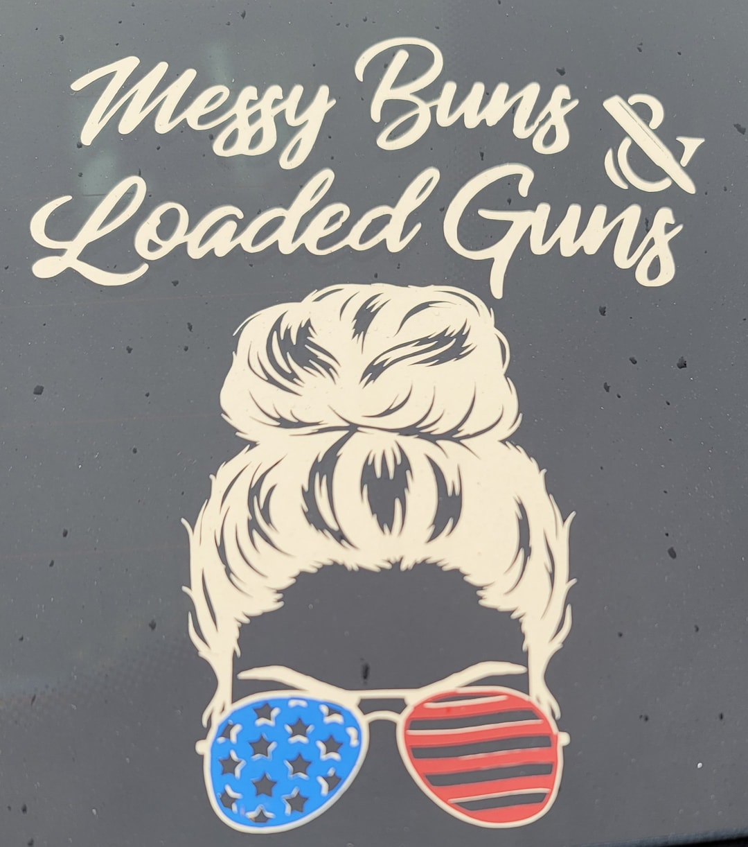 Messy Buns & Loaded Guns - Etsy