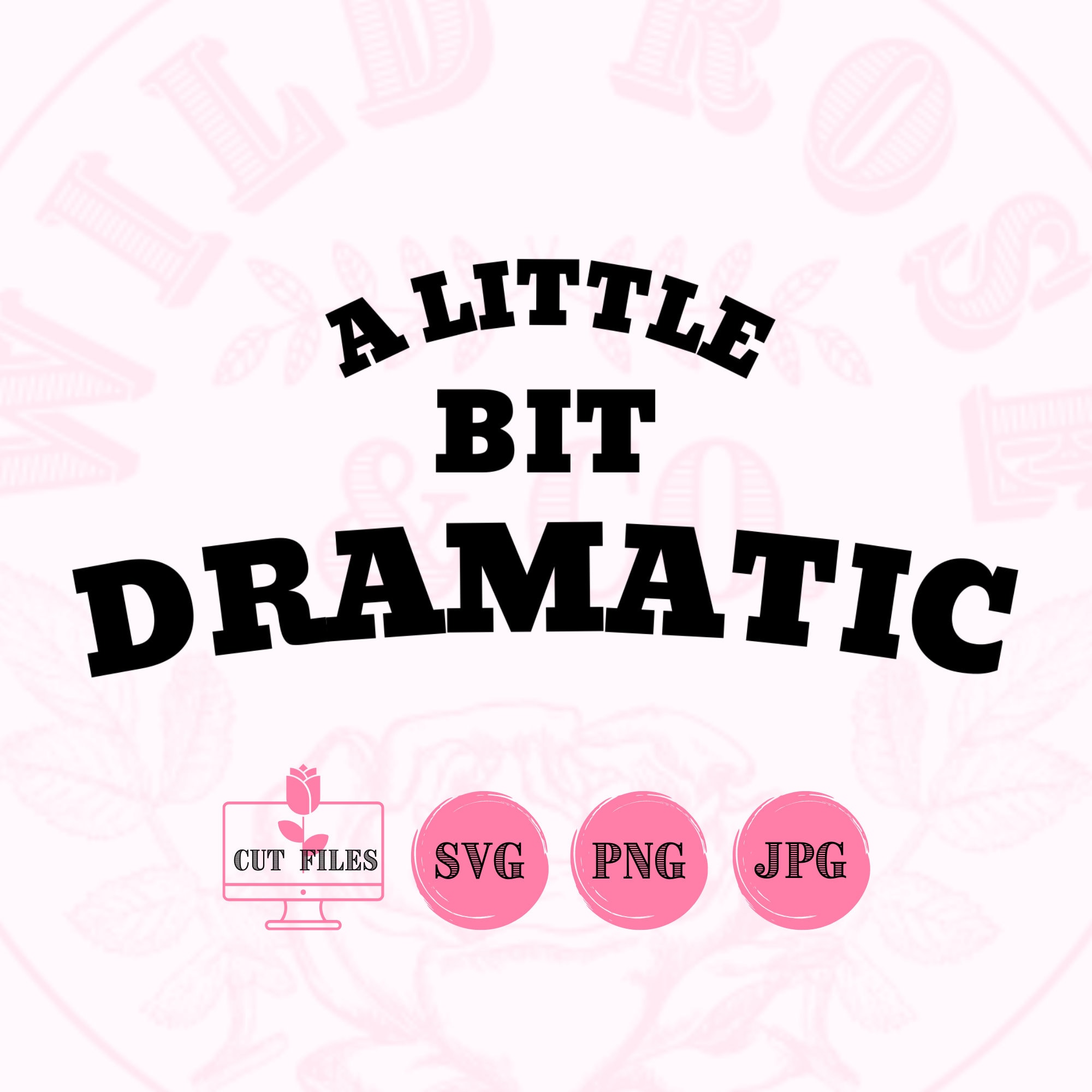 A Little Bit Dramatic Preppy Cricut SVG Cut File for Print - Etsy