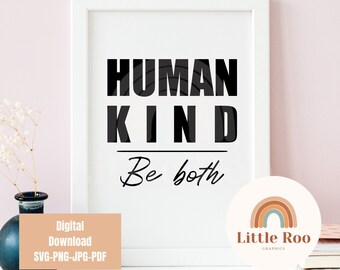 Human Kind Be Both Svg - Etsy