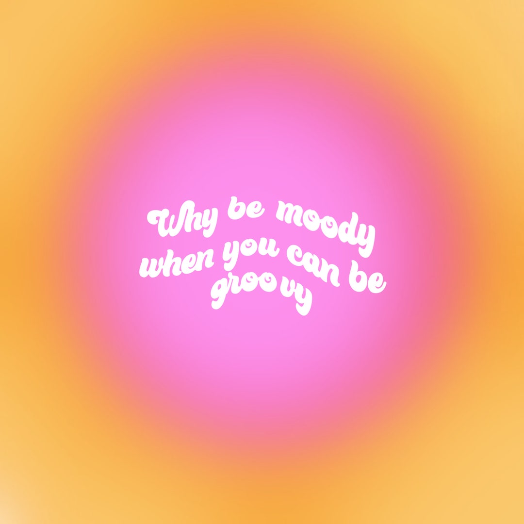 Groovy Digital Art Print, Groovy 70s Quote, Fun Funky Pink and Orange ...