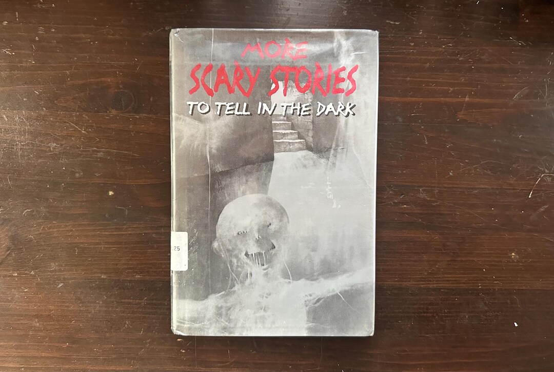 More Scary Stories to Tell in the Dark by Alvin Schwartz Illustrated by ...
