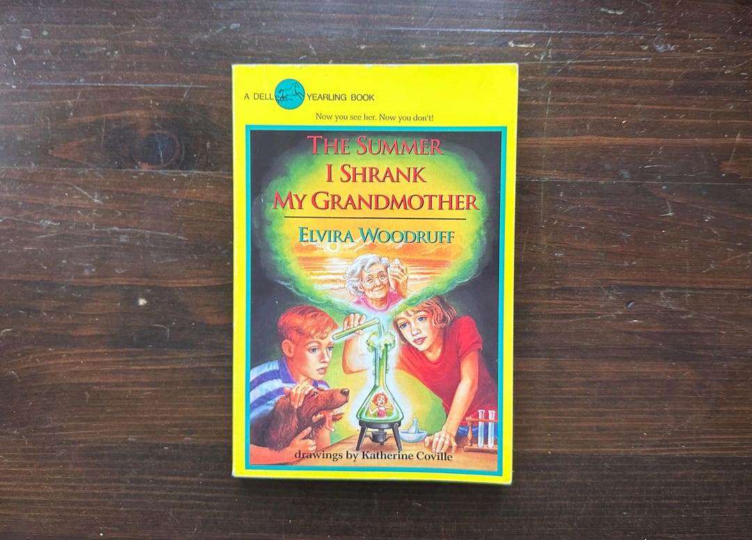 The Summer I Shrunk My Grandmother by Elvira Woodruff Illustrated by ...