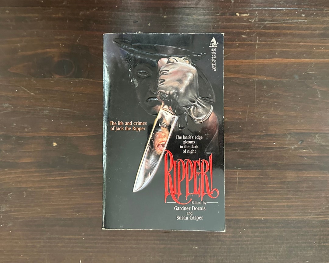 Ripper! the Life and Times of Jack the Ripper Edited by Gardner Dozois ...