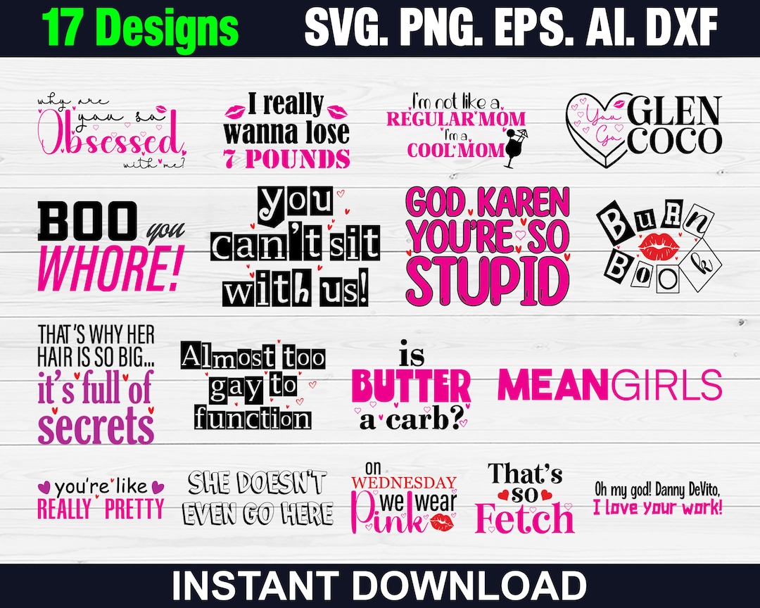17 Mean Girls Svg, Movie Quotes Png Eps , Burn Book , That's so Fetch ...
