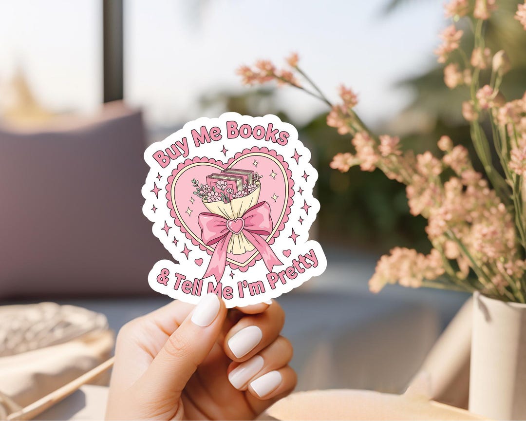 Buy Me Books & Tell Me I'm Pretty Sticker || Cute Die-cut Sticker ...
