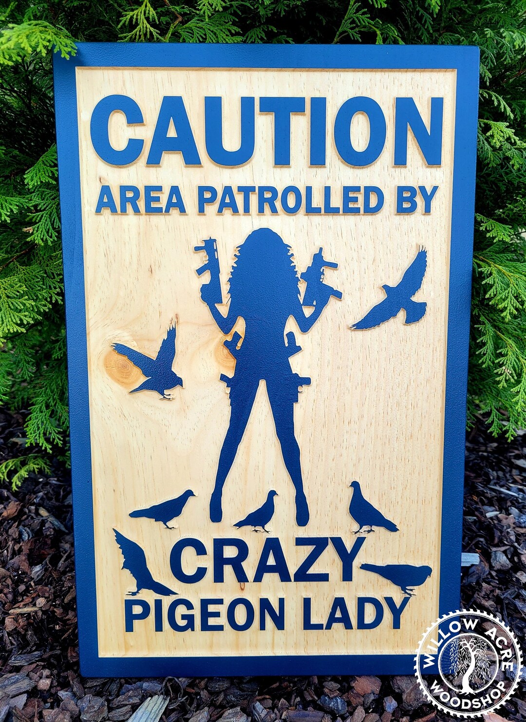 Crazy Pigeon Lady CNC Carved Wood Sign/door Hanger 12x18 (country Girl ...