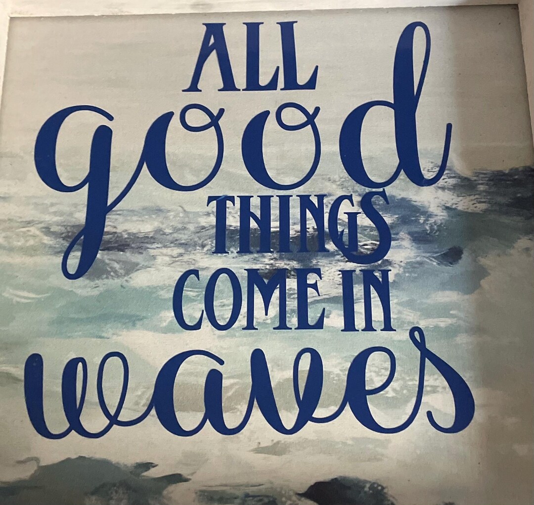 Vinyl Decal - All Good Things Come in Waves - Etsy