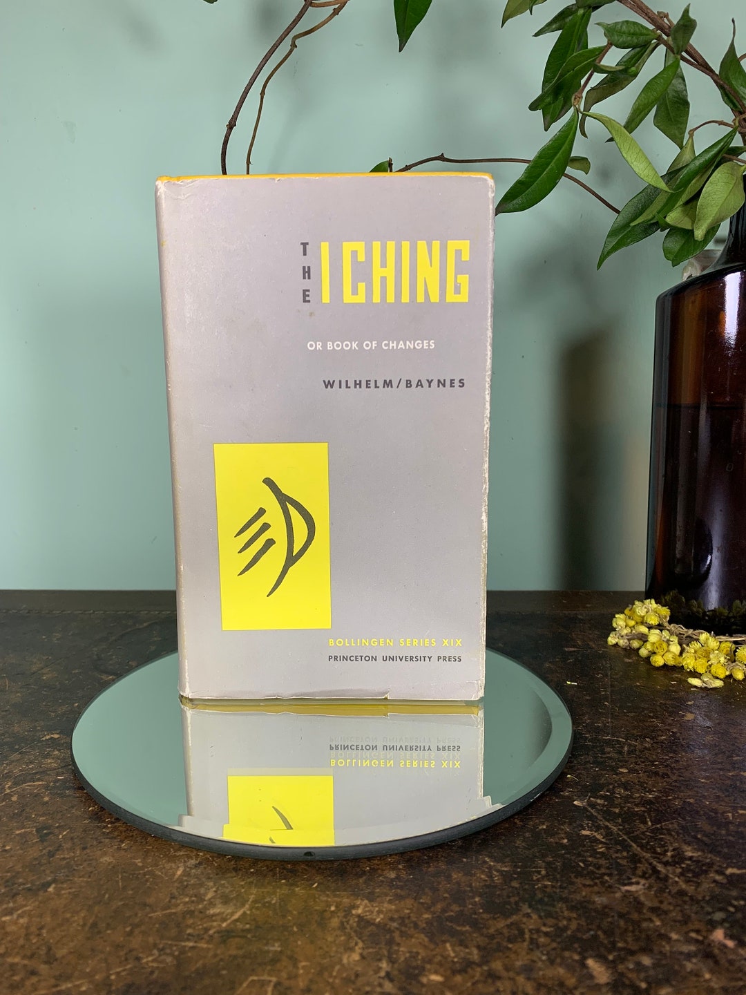 Wilhelm/baynes the I Ching, Or, Book of Changes 3rd Edition 20th ...