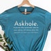 Askhole Funny Meaning Shirt Funny Dictionary Shirt Dad - Etsy
