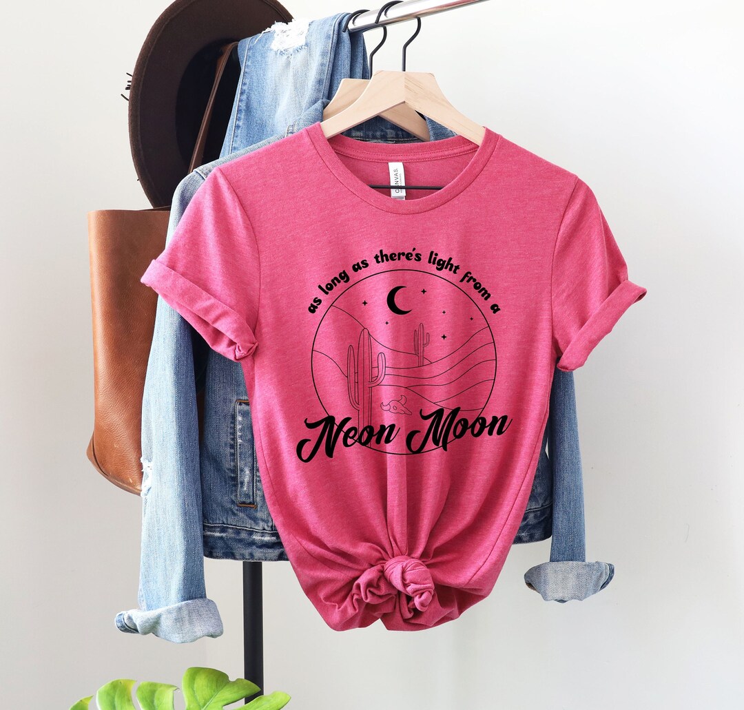 As Long as There's Light From A Neon Moon Shirt, Neon Moon Country ...