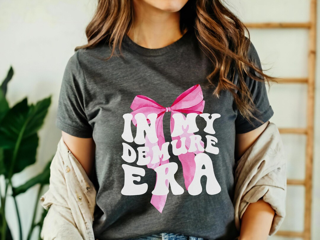 Very Demure Shirt, in My Demure Era, Comfort Colors, Gift for Her ...