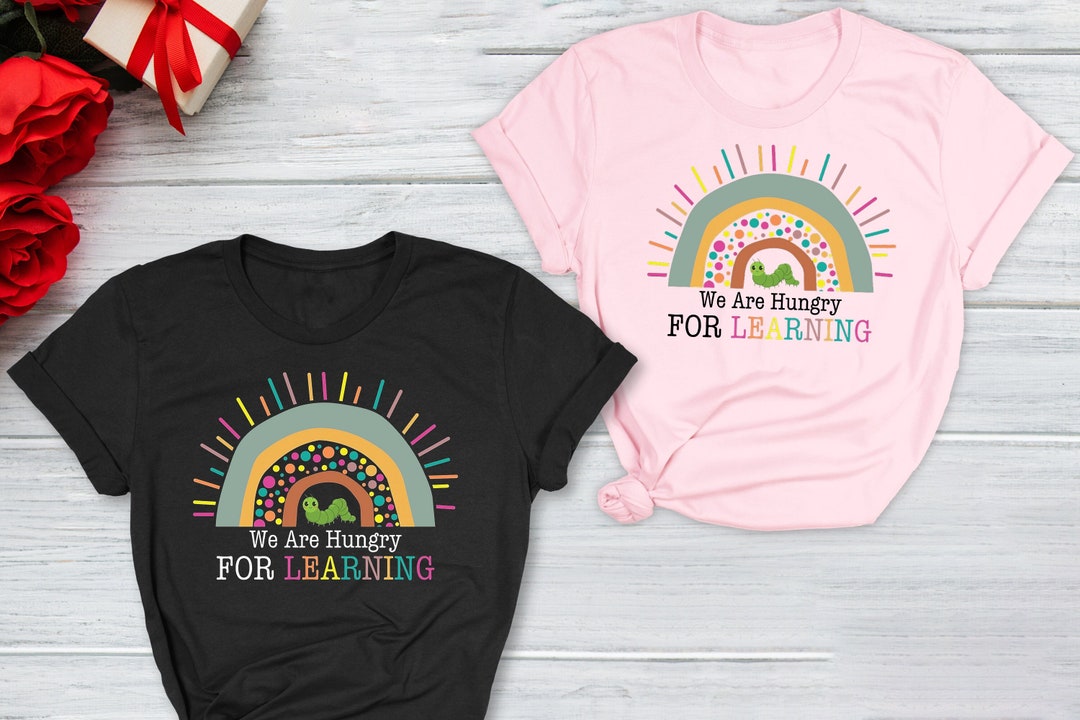 We Are Hungry for Learning Shirt, First Grade Teacher Shirt, Funny ...