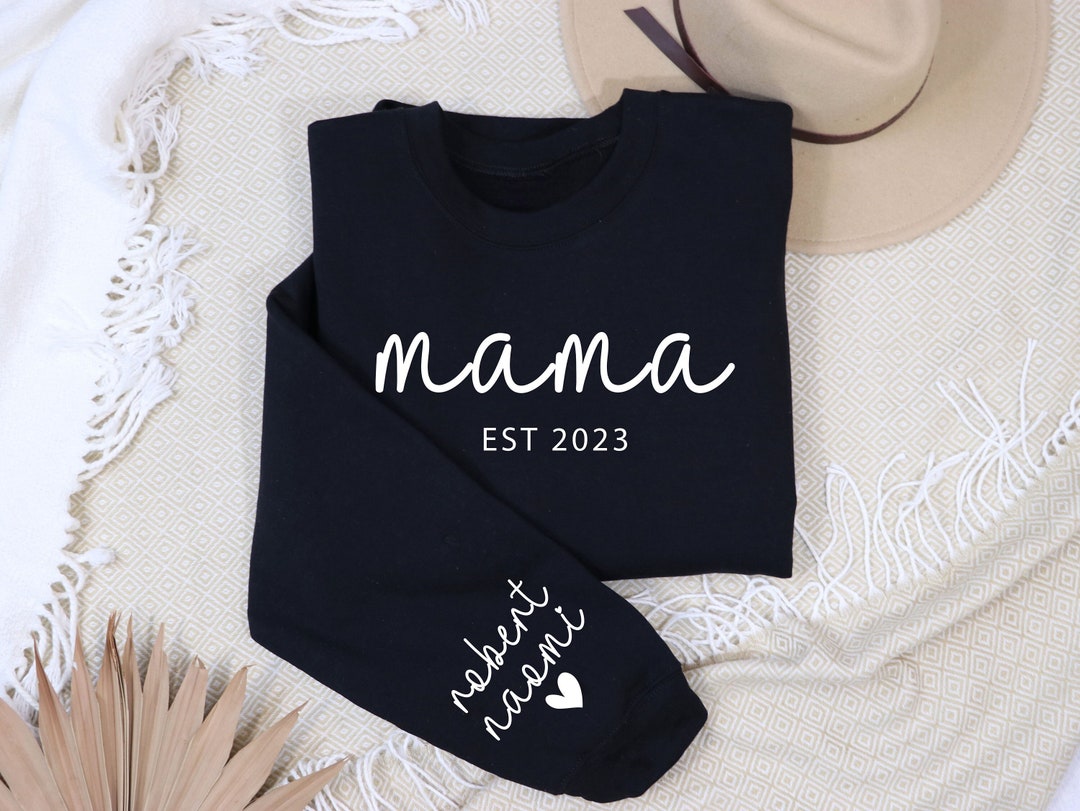 Custom Sleeve Design Mama Est Sweatshirt, Personalized Mother's Day ...