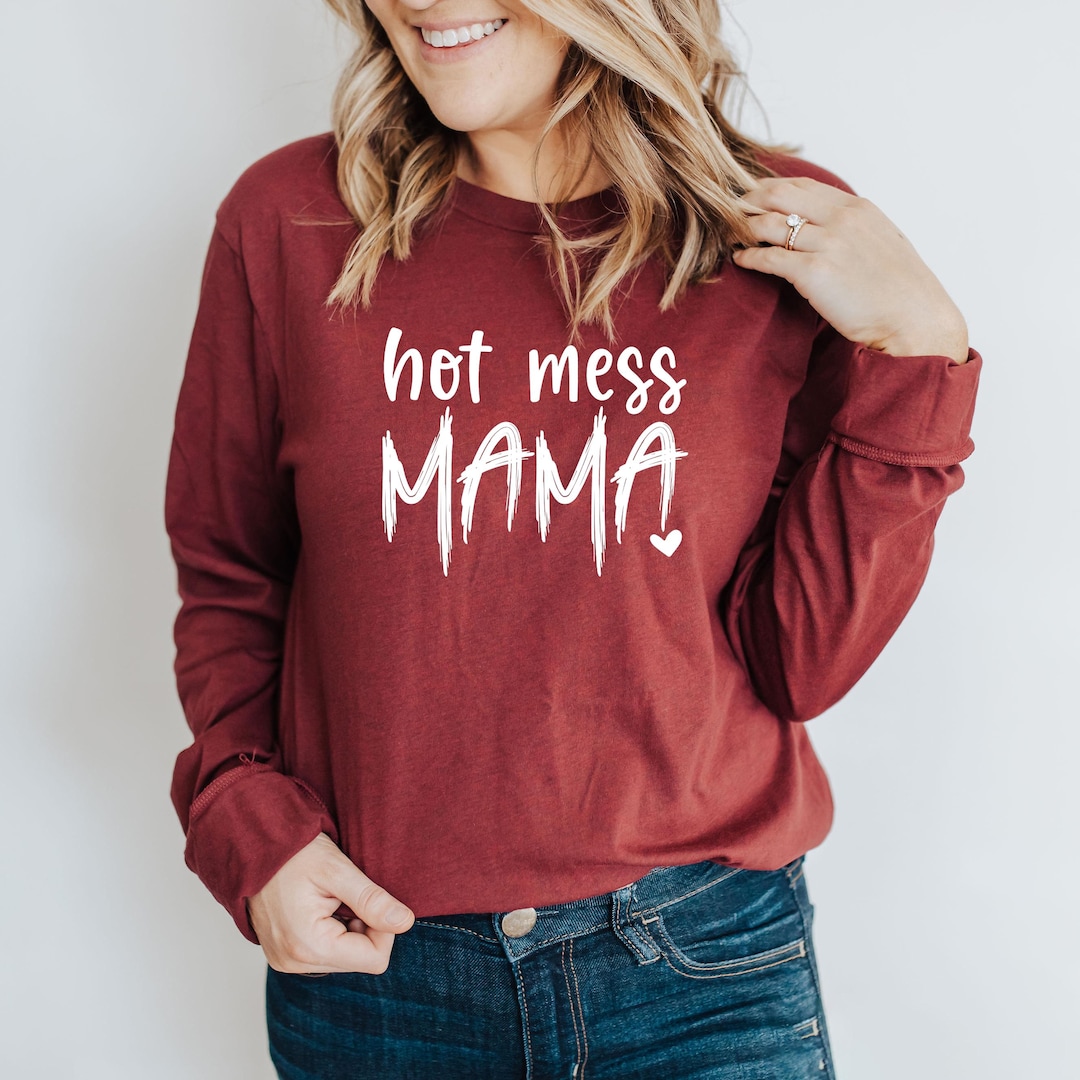 Hot Mess Mama T-shirt: Funny Mom Life Graphic Tee - Etsy