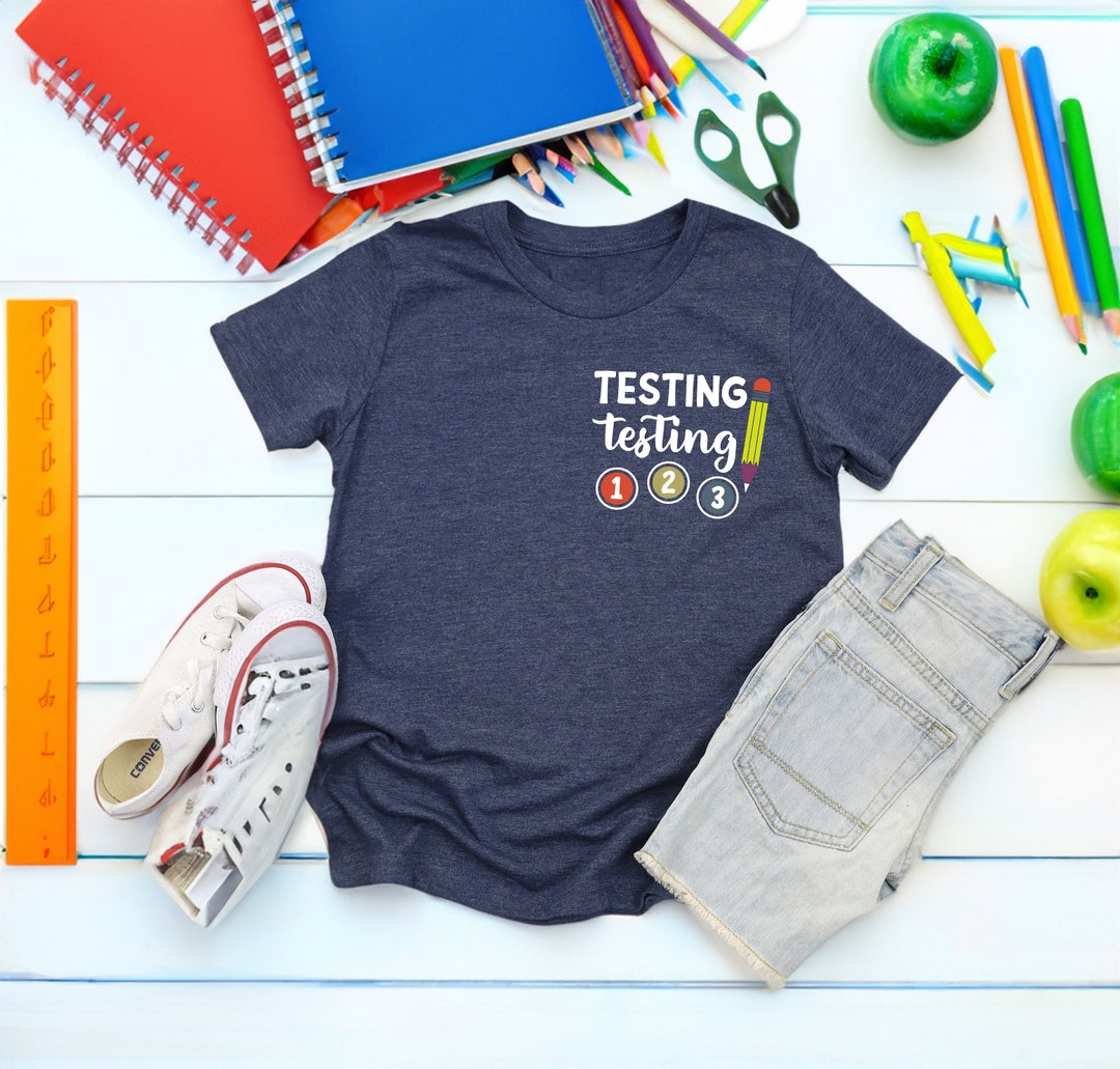 Testing Shirt for Teacher, Funny Standardized Test Day Tee, School Exam ...